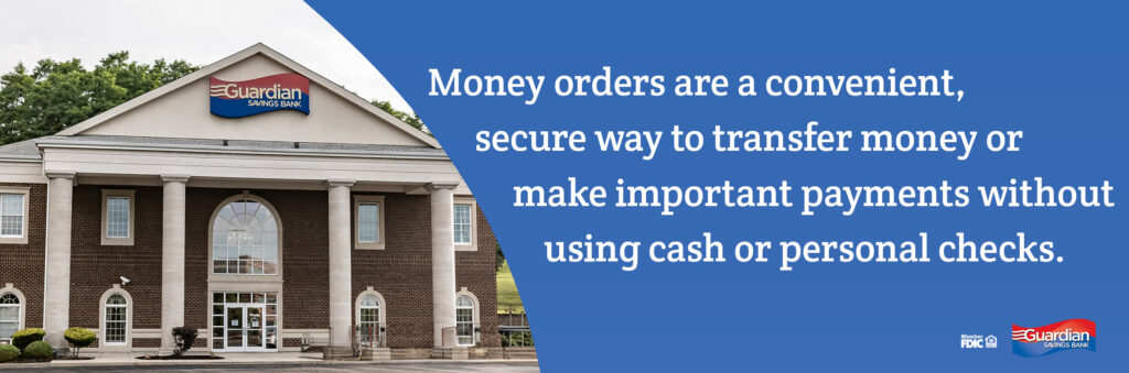 Money Orders 101: What You Need to Know - Guardian Savings Bank