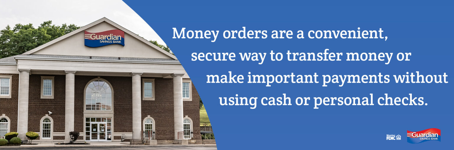Money Orders 101: What You Need to Know - Guardian Savings Bank